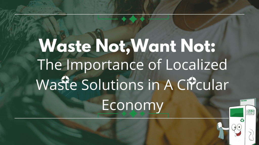 Waste Not, Want Not: The Importance of Localized Waste Solutions in A ... Waste Not, Want Not: The Importance of Localized Waste Solutions in A ...